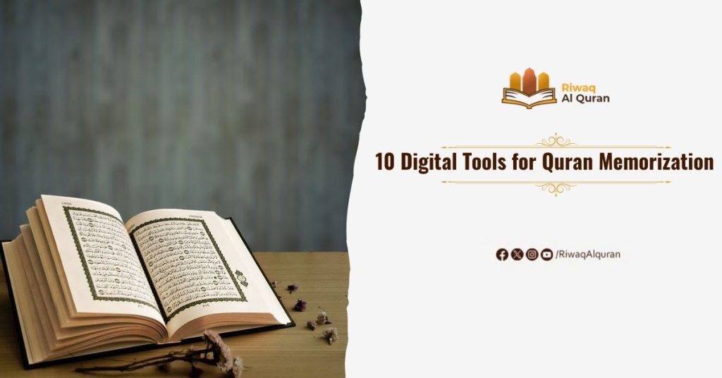 10 Digital Tools For Quran Memorization - Riwaq Al Quran