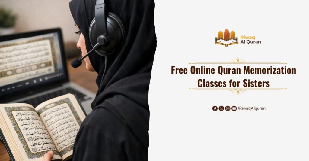 Free Online Quran Memorization Classes For Sisters - Riwaq Al Quran