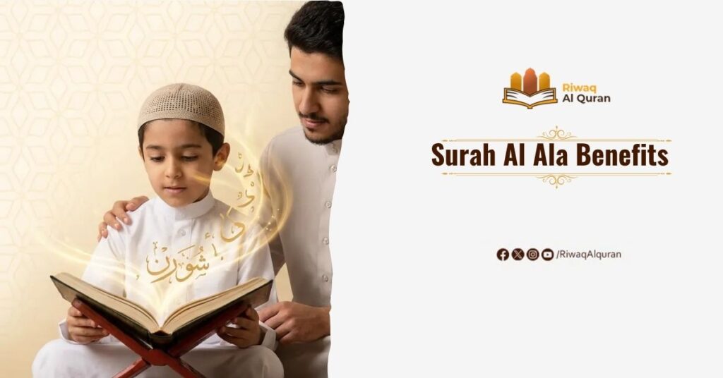 Surah Al Ala Benefits - Riwaq Al Quran