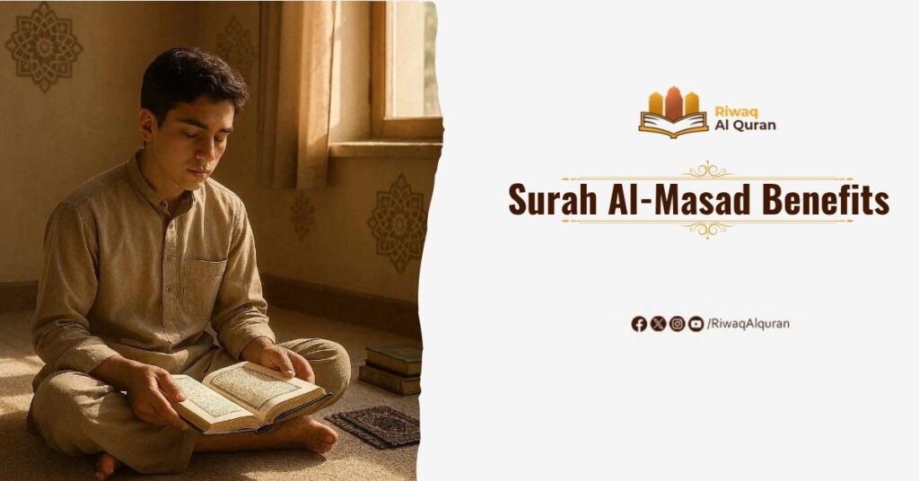 Surah Al-Masad Benefits - Riwaq Al Quran